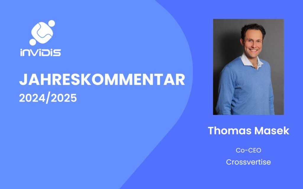 invidis Jahreskommentar 2024/2025: Thomas Masek | Crossvertise | invidis