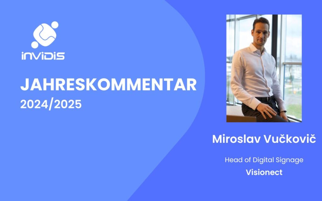 invidis Jahreskommentar 2024/2025: Miroslav Vučkovič | Visionect | invidis
